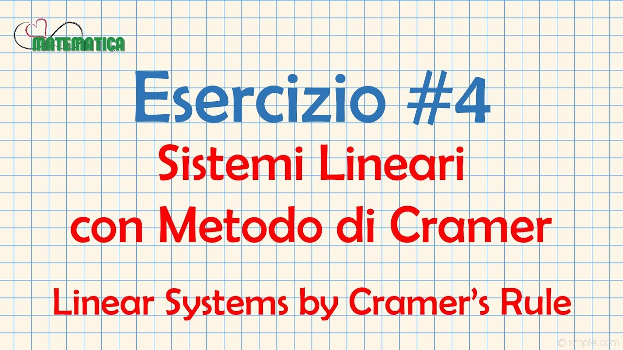 Matematica Esercizio #4 Sistemi Lineari con Metodo di Cramer | Linear ...
