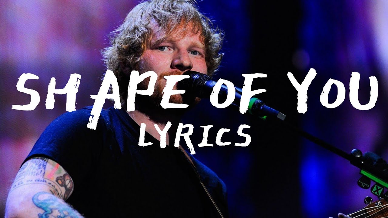 SHAPE OF YOU | Ed Sheeran | Lyrics | Lyric Area - YouTube