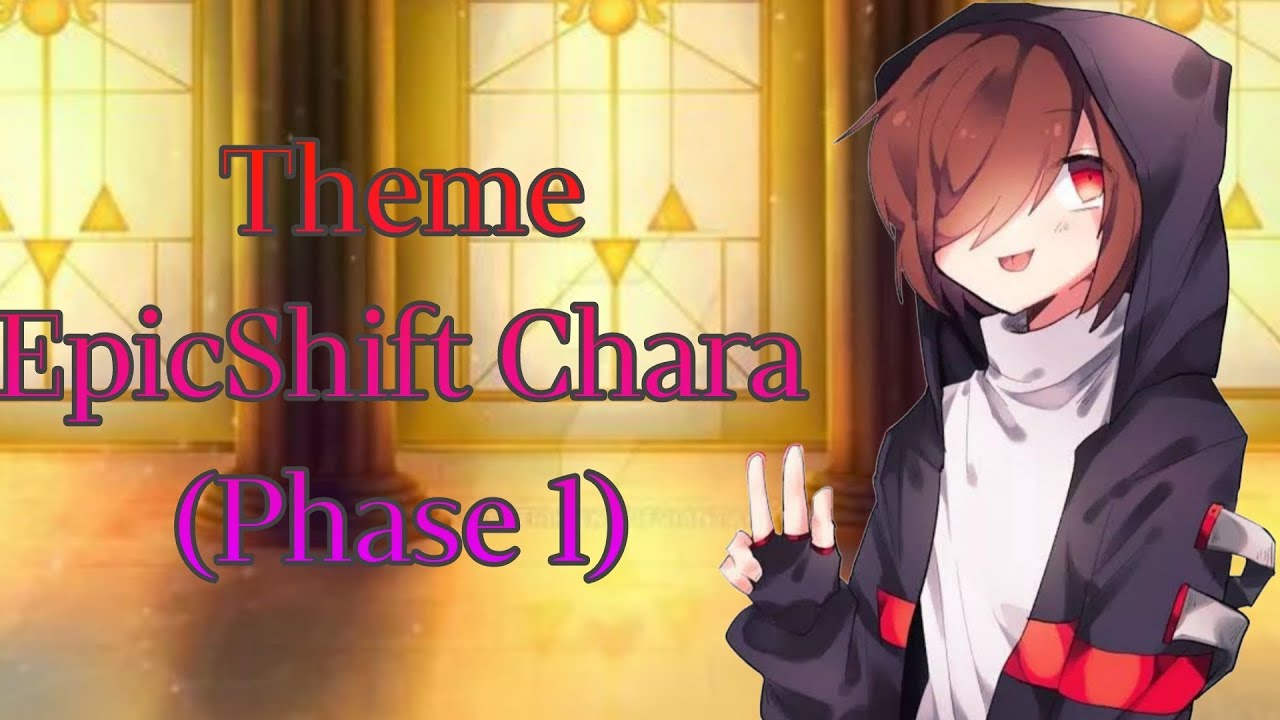 theme EpicShift Chara (phase 1) - YouTube