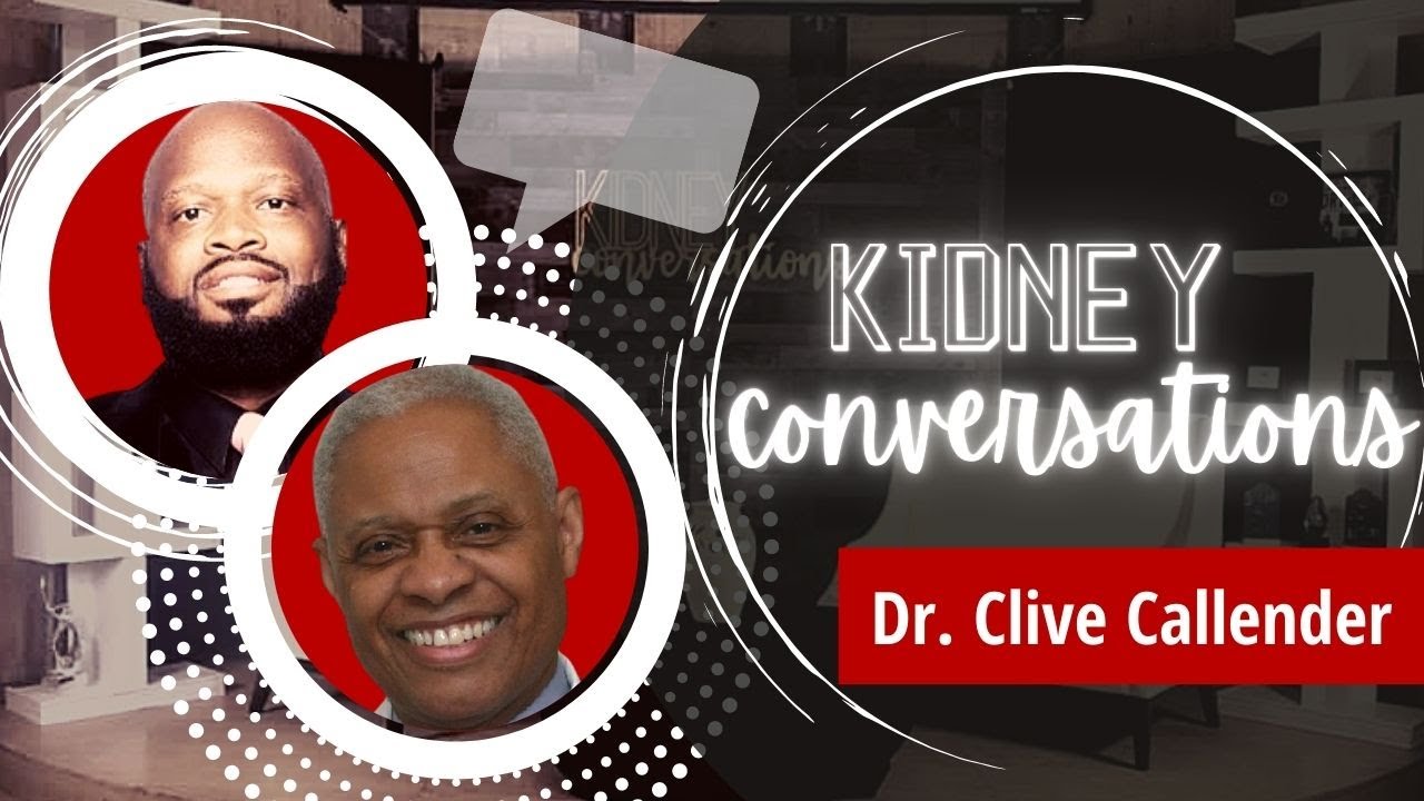 Kidney Conversations Episode 6 with Dr. Clive Callender, Professor of ...
