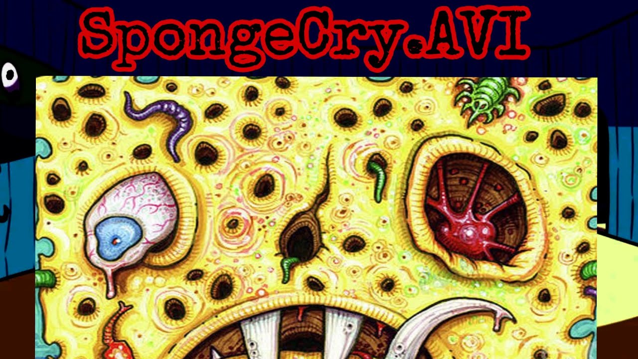 SpongeBob Creepypasta: SpongeCry.AVI - YouTube