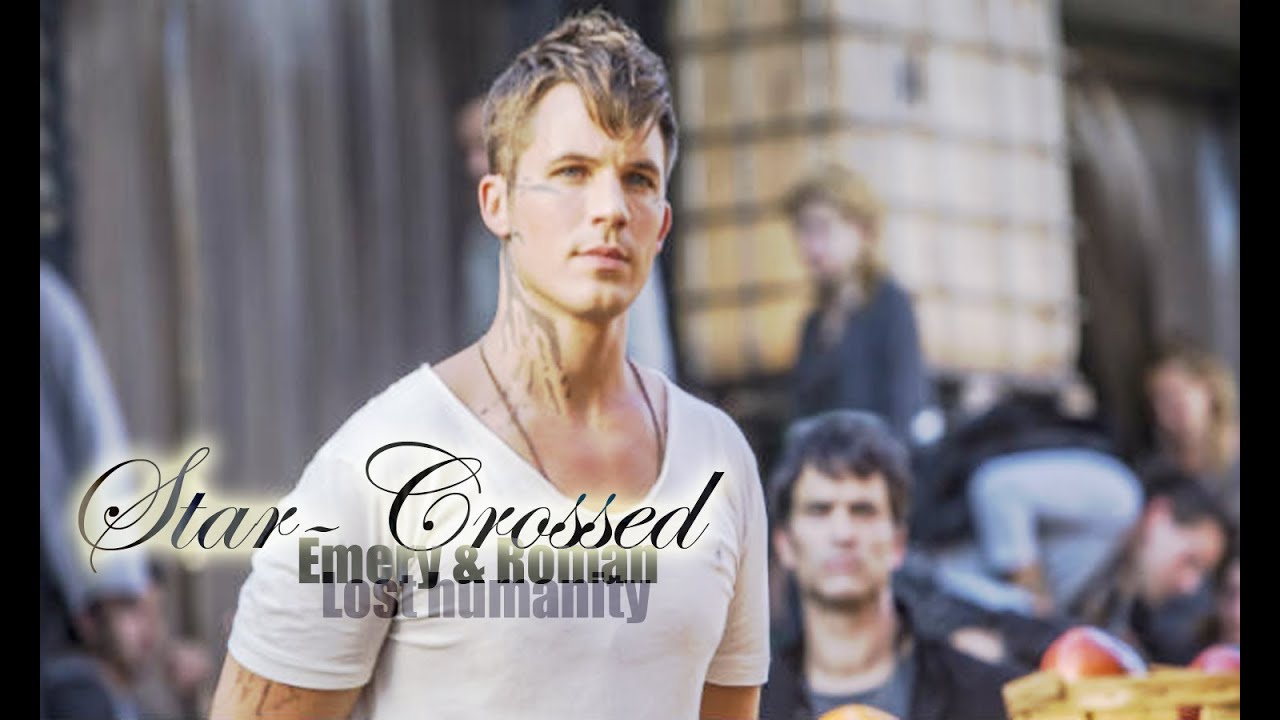 Emery & Roman || Star-Crossed +1x02 | | Lost humanity - YouTube