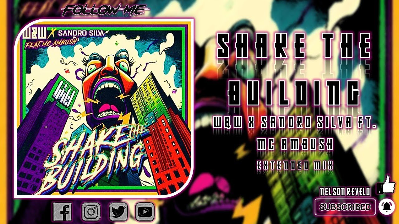 W&W x Sandro Silva & MC Ambush - Shake The Building (Extended Mix ...