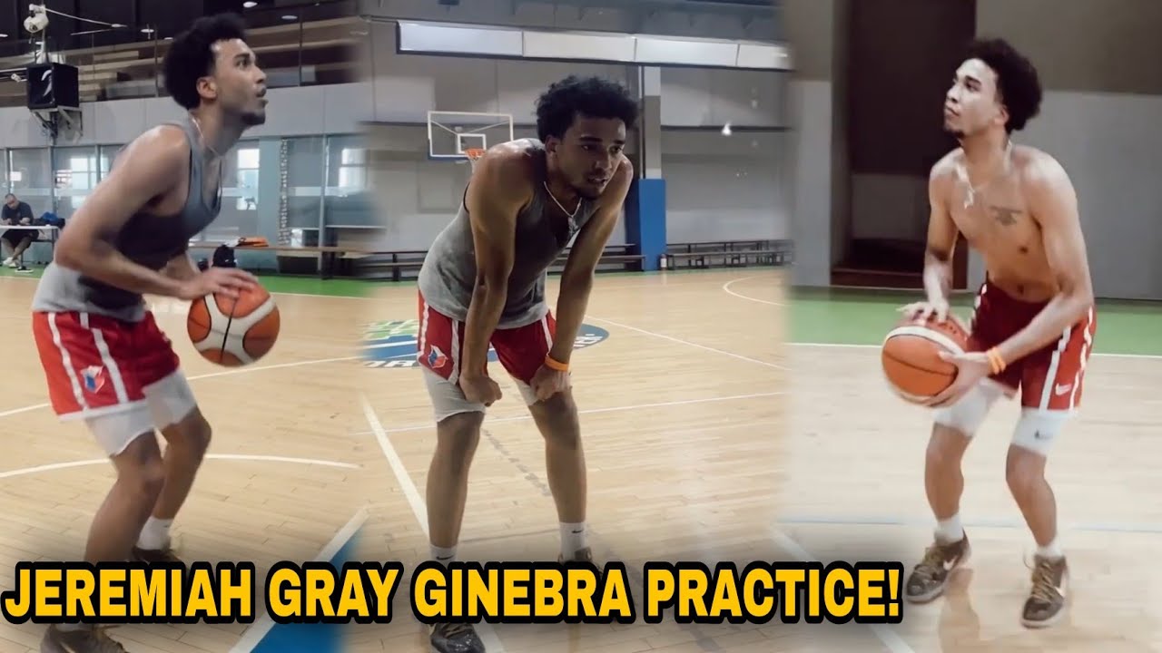 Jeremiah gray Day 1 Practice l Resback ng Ginebra l Brgy Ginebra ...