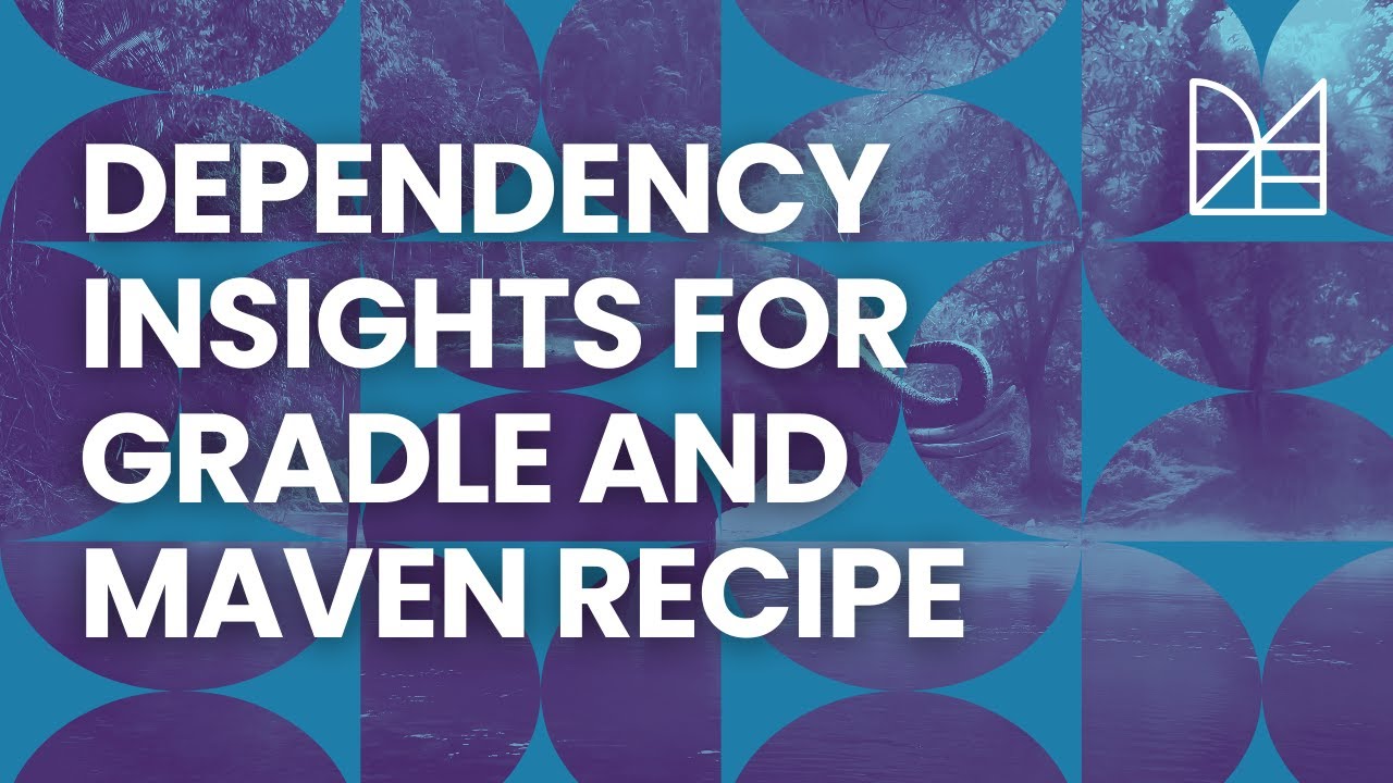 Dependency insights for Gradle and Maven recipe - YouTube