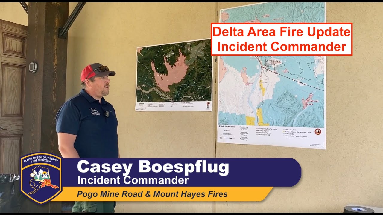 Pogo Mine Road & Mount Hayes Fires - Community Briefing - Delta ...