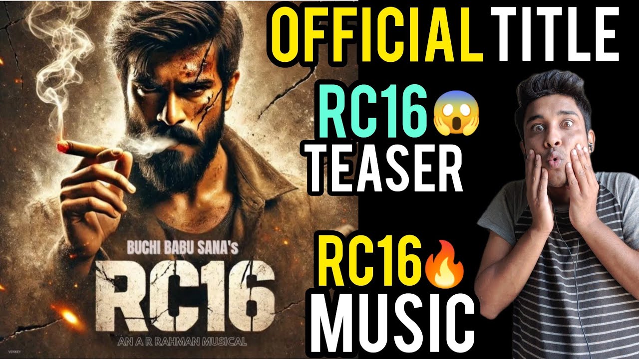 RC16 Official Title | RC16 Teaser Confirm | RC16 Music Update | RC16 ...
