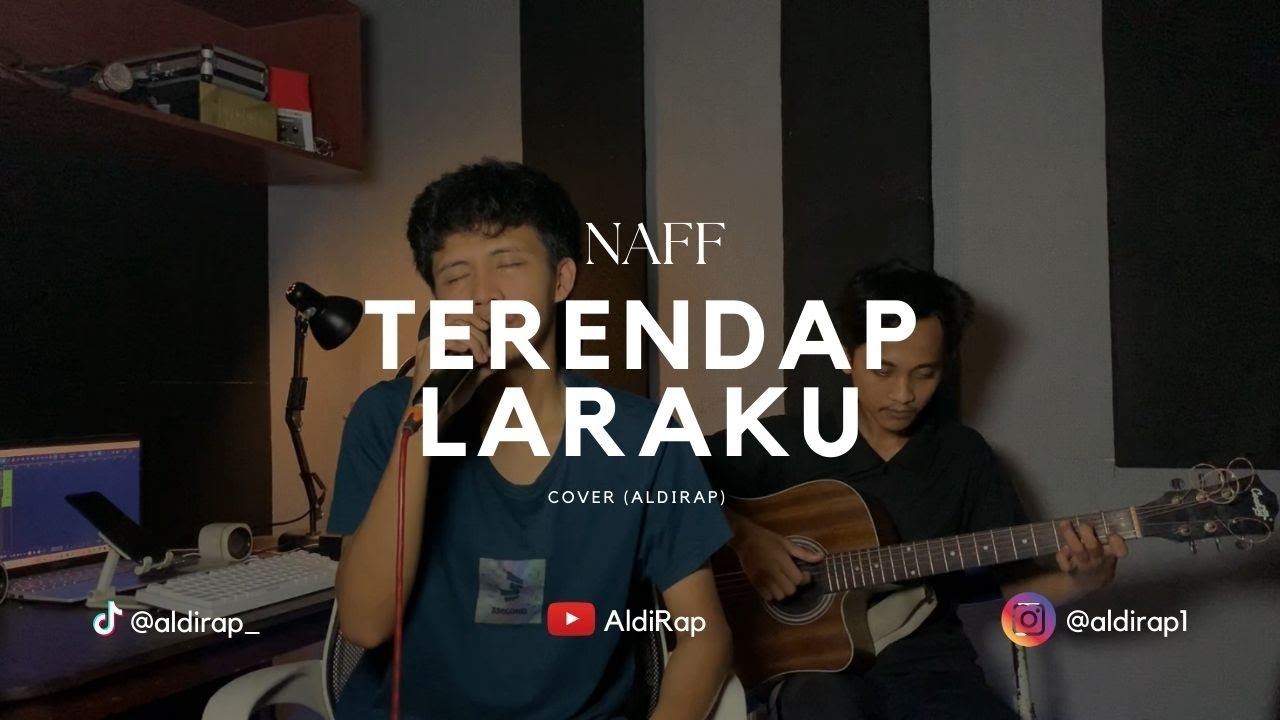 NAFF - TERENDAP LARAKU COVER BY ALDIRAP - YouTube