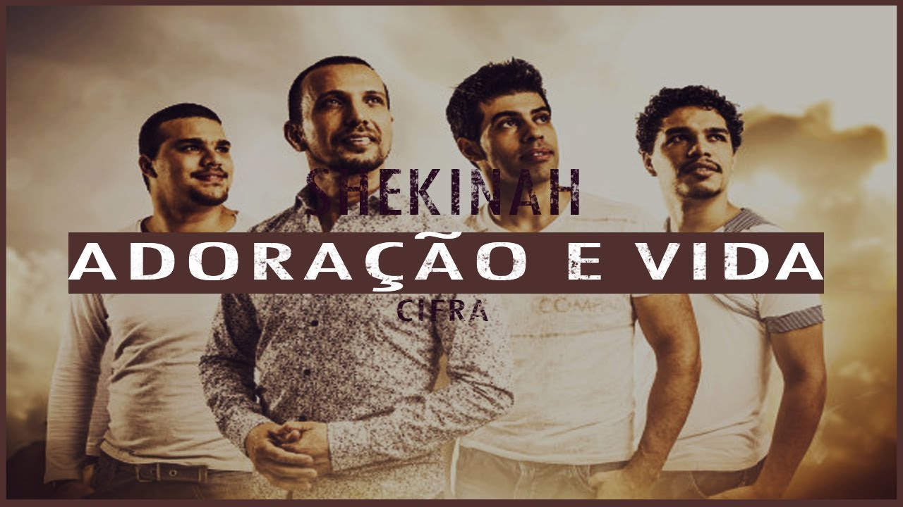 Shekinah Adoração E Vida Joelyton Ferreira Cifra Youtube