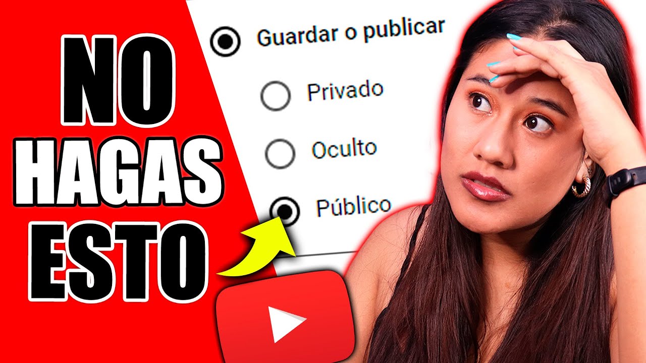 🚫 NO publiques tu videos de YOUTUBE Así - YouTube