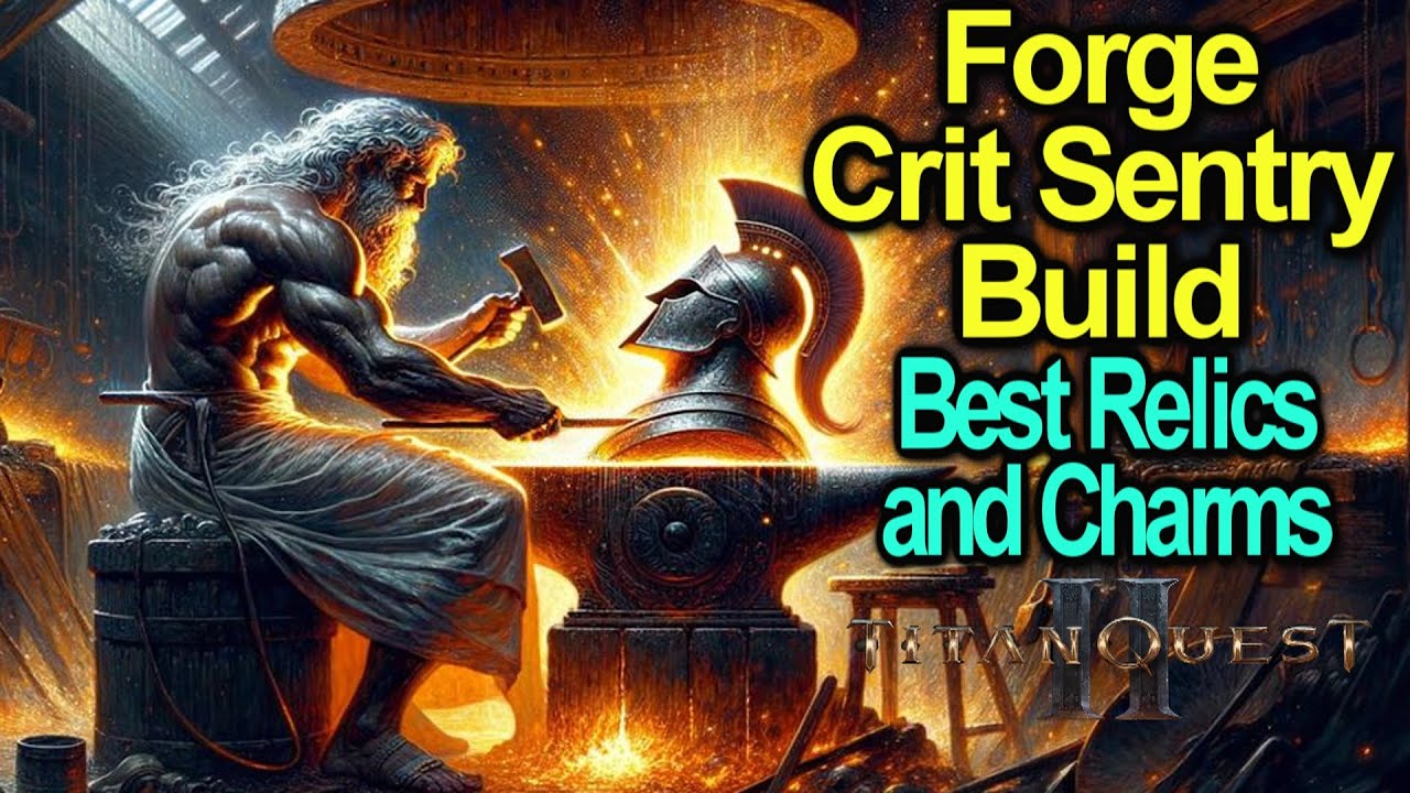 Forge Crit Sentry Build | Endgame with charm and relic farm locations ...
