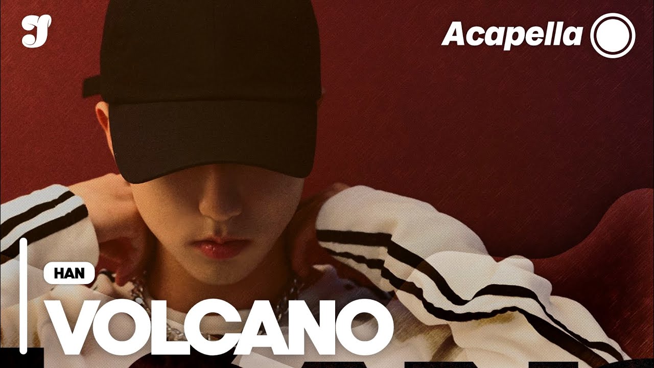 HAN (Stray Kids) – VOLCANO〈Clean Acapella〉 - YouTube