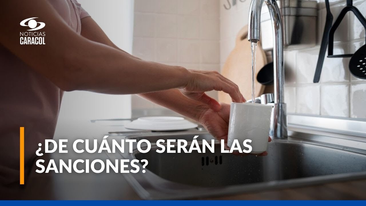 Conozca las nuevas sanciones por derrochar agua en Bogotá - YouTube