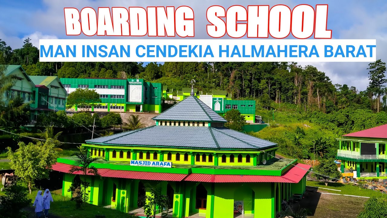 profil MAN INSAN CENDEKIA Halmahera Barat . Suasana Pagi Hari - YouTube