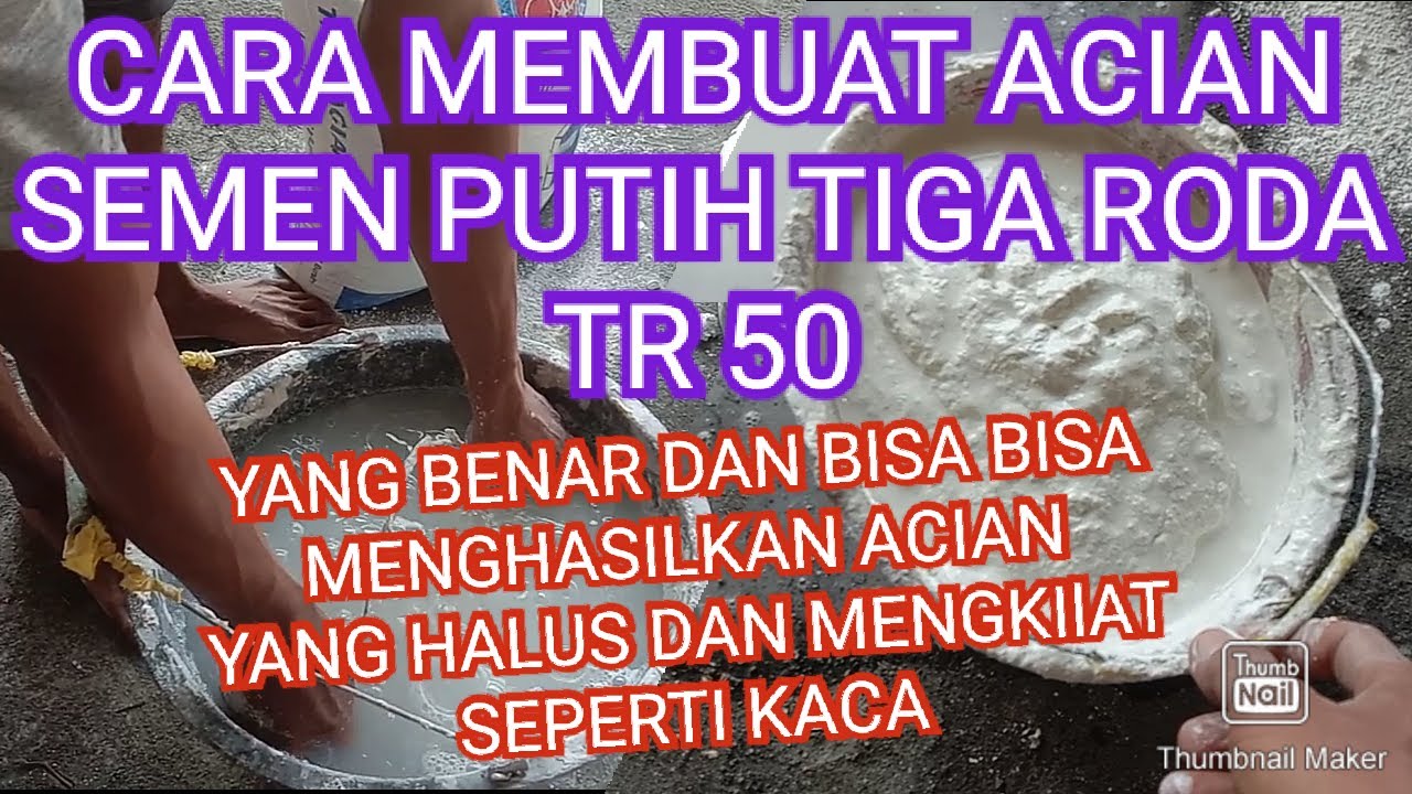 Cara Membuat Acian Semen Putih Tiga Roda TR30 Yang Benar#sementigaroda ...