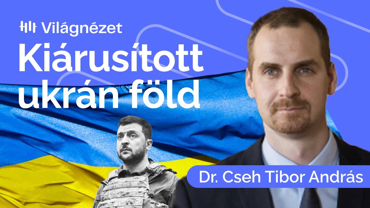 Kik vásárolják fel az ukrán földeket? - Dr. Cseh Tibor András - YouTube