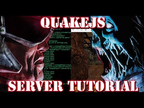 QuakeJS - Online / LAN server Tutorial & Guide - YouTube