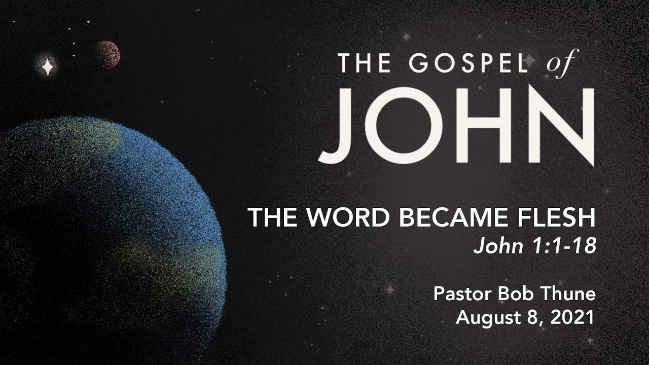 The Word Became Flesh | John 1:1-18 - YouTube