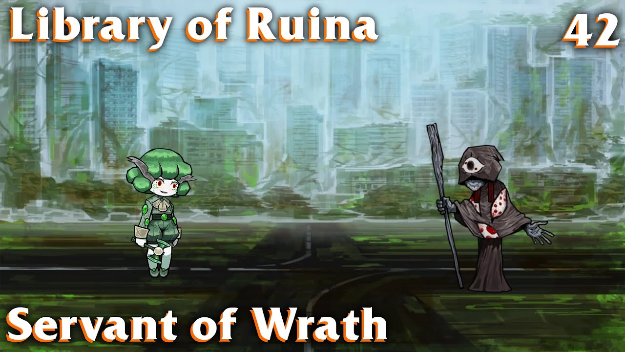 Library of Ruina Guide 42: Servant of Wrath - YouTube