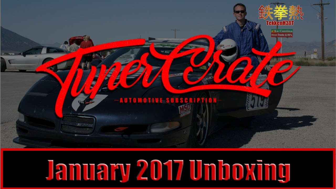 Tuner Crate Unboxing | Rob Ferretti | January 2017 - YouTube