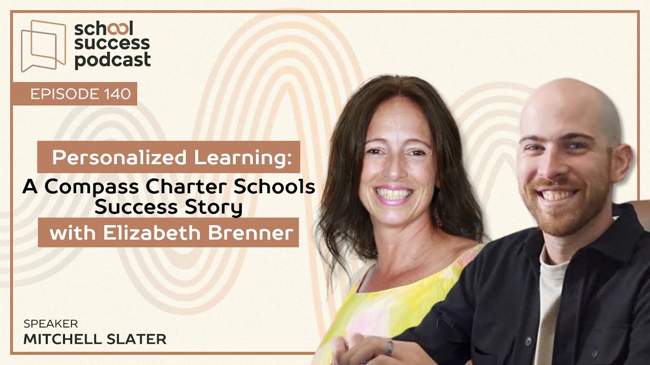 #140, Personalized Learning: A Compass Charter Schools Success Story ...