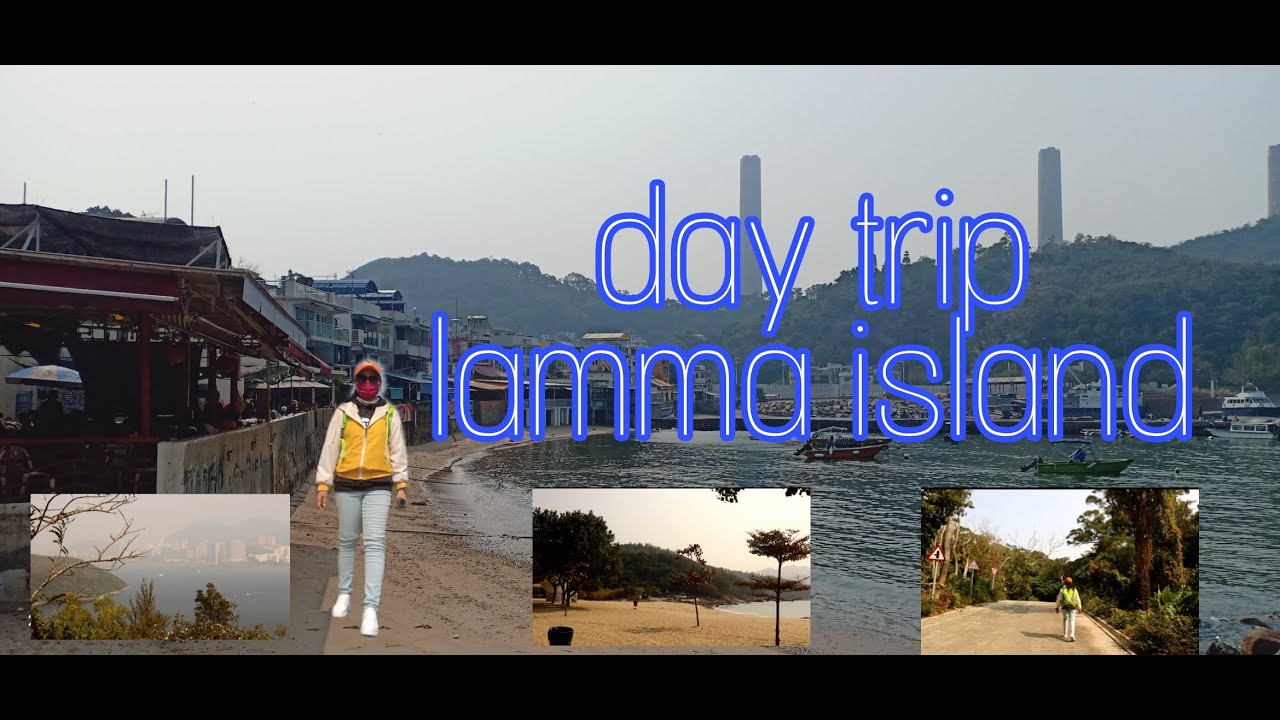 day trip /PULAU LAMMA HONGKONG /WIND STATION/YEAH BEACH LAMMA ISLAND ...