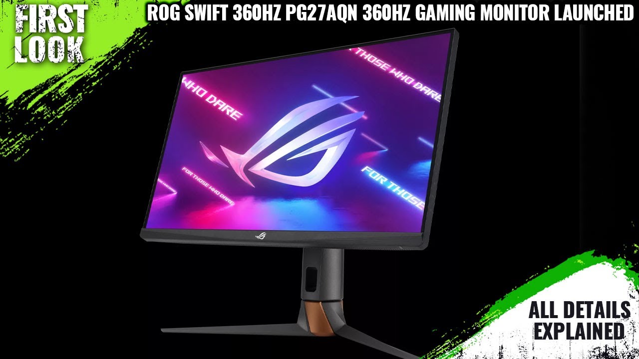 ASUS ROG Swift PG27AQN 360hz WQHD Monitor Launched - Explained All Spec ...