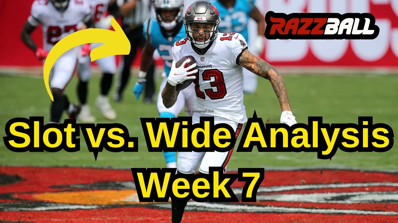 Wide Receiver Starts and Sits Week 7 - Slot vs. Wide Analysis - YouTube