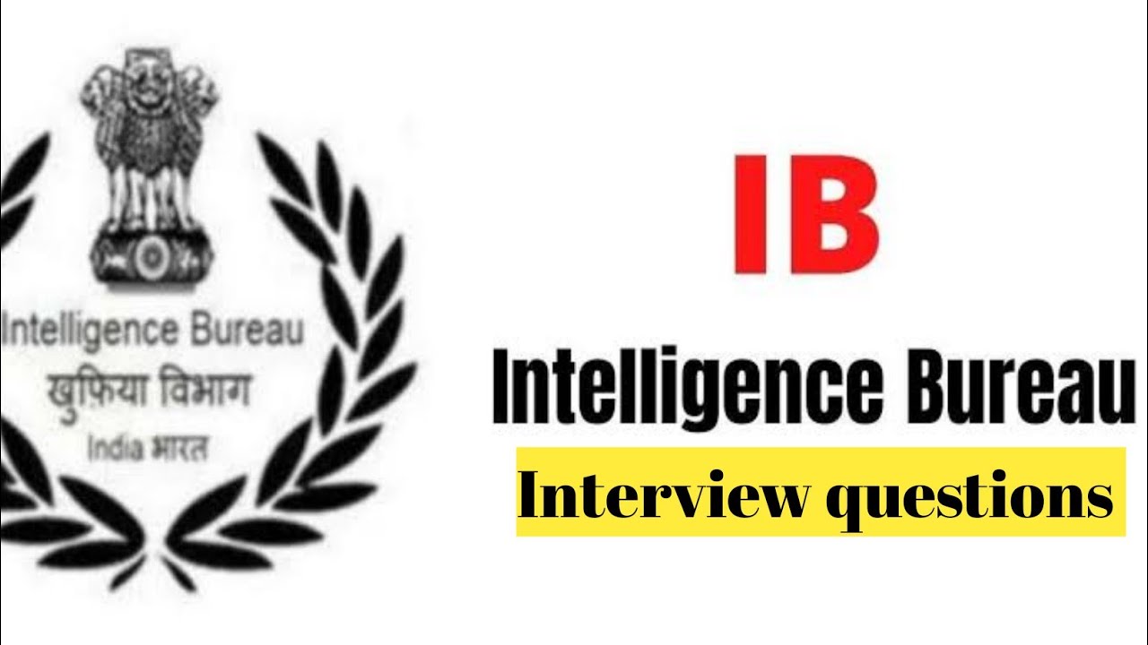 Mock interview for INTELLIGENCE BUREAU SECURITY ASISTANT INTERVIEW 2023 ...