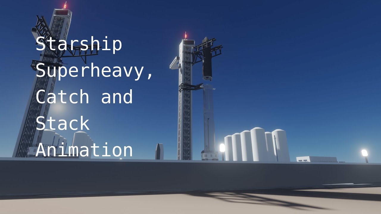 SpaceX SuperHeavy Booster: Catch, Stack and Launch - YouTube