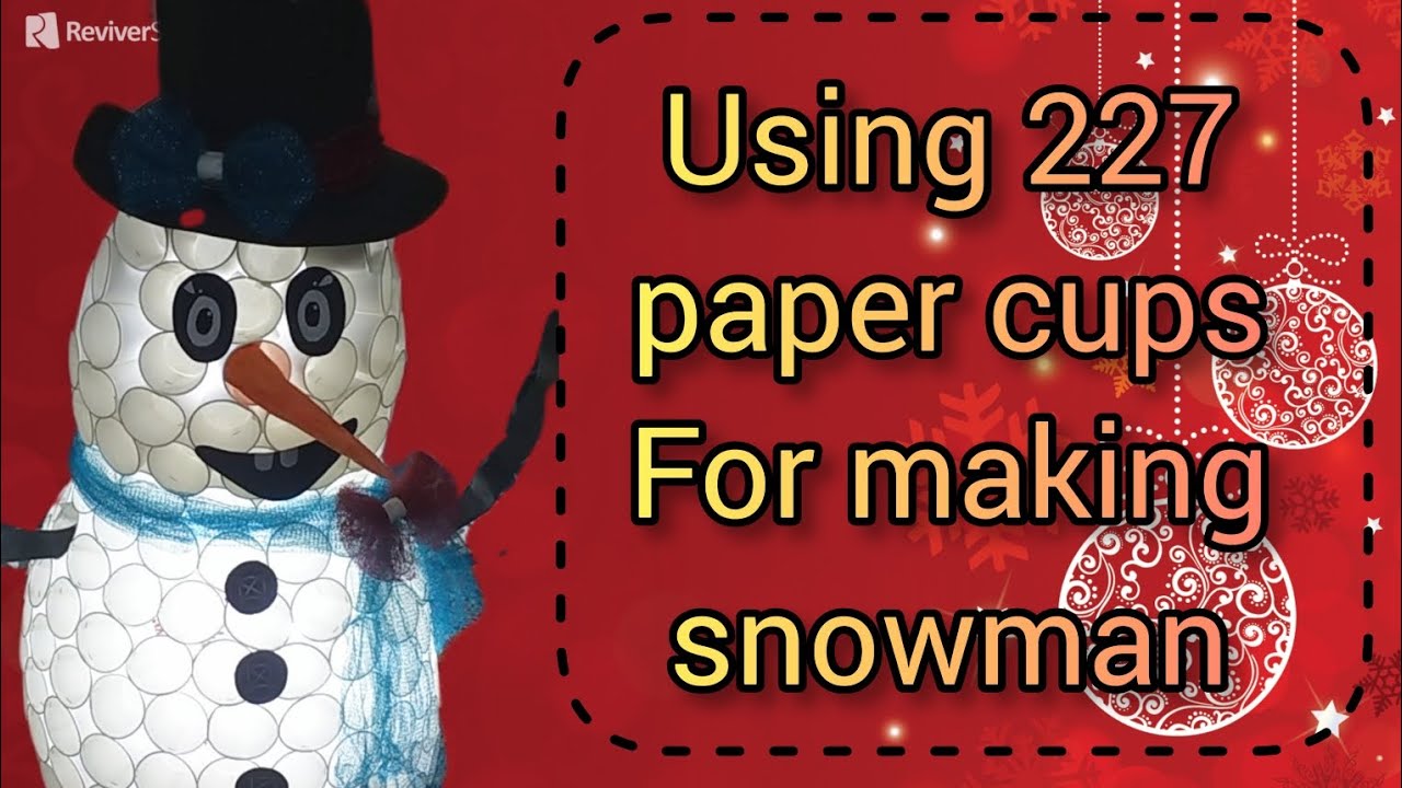 How to make Snowman with paper cups/ Using paper cups making a snowman ...