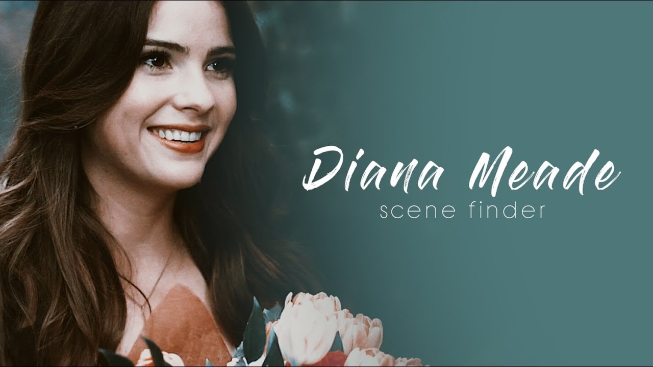 Diana Meade | scene finder [S1B] - YouTube