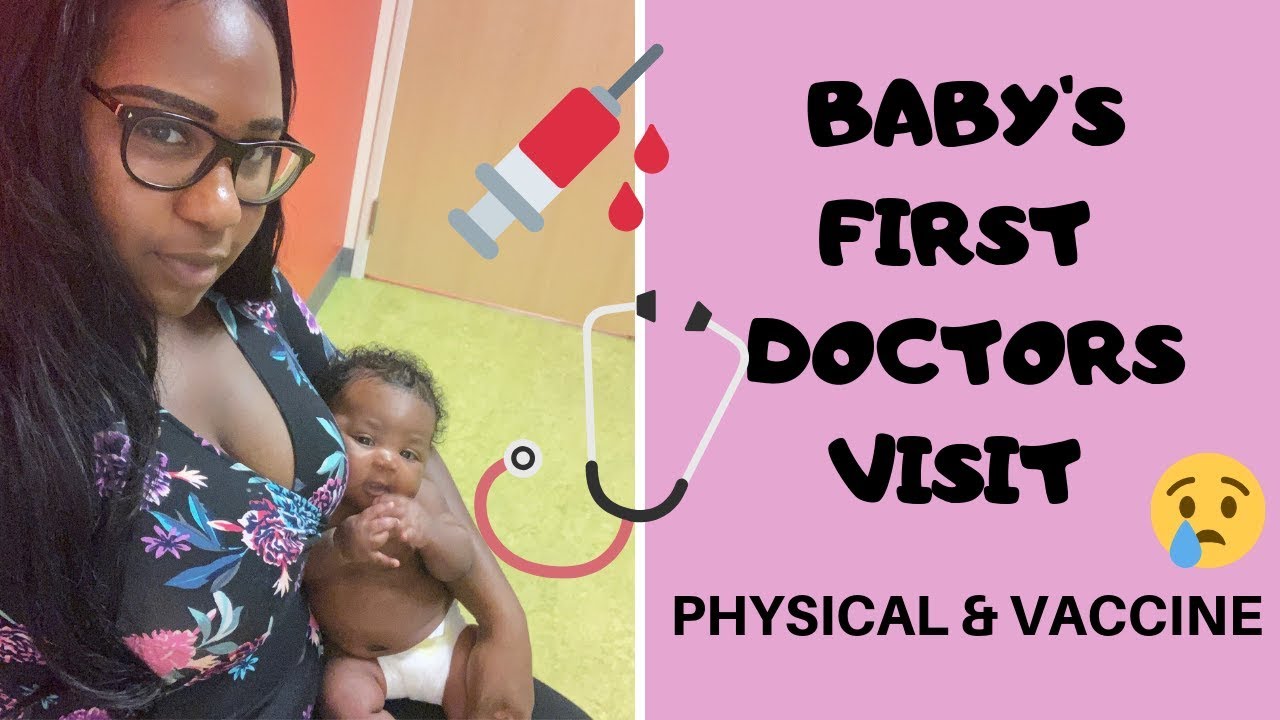 BABYS FIRST DOCTORS VISIT! PHYSICAL & VACCINE - YouTube