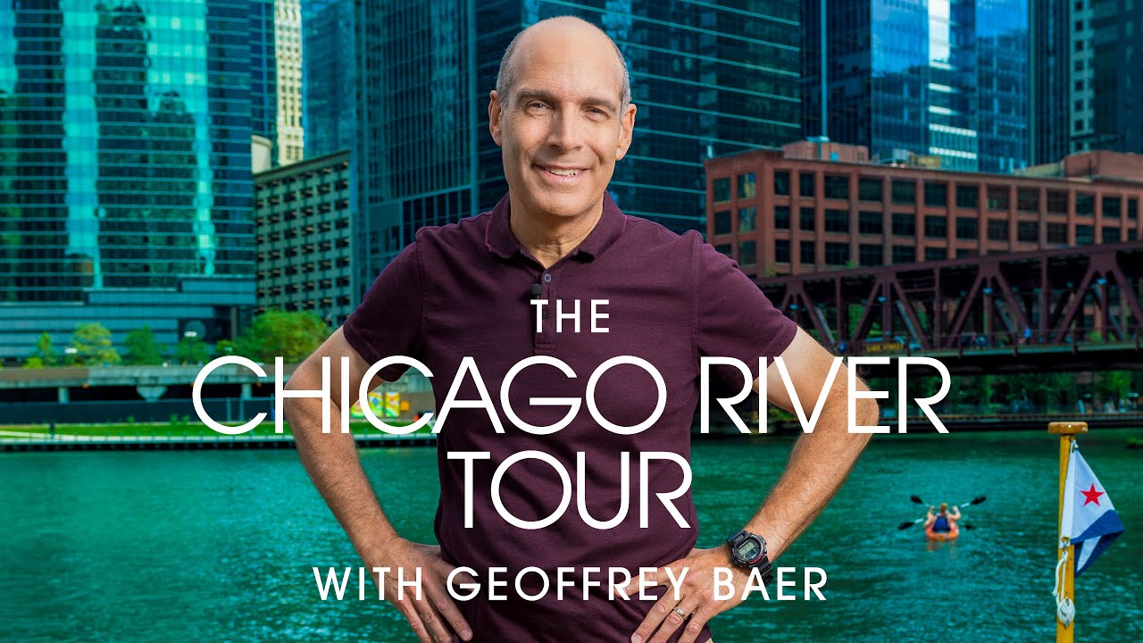 The Chicago River Tour with Geoffrey Baer - YouTube
