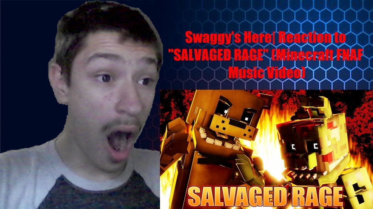 Swaggy's Here| Reaction to "SALVAGED RAGE" (Minecraft FNAF Music Video ...