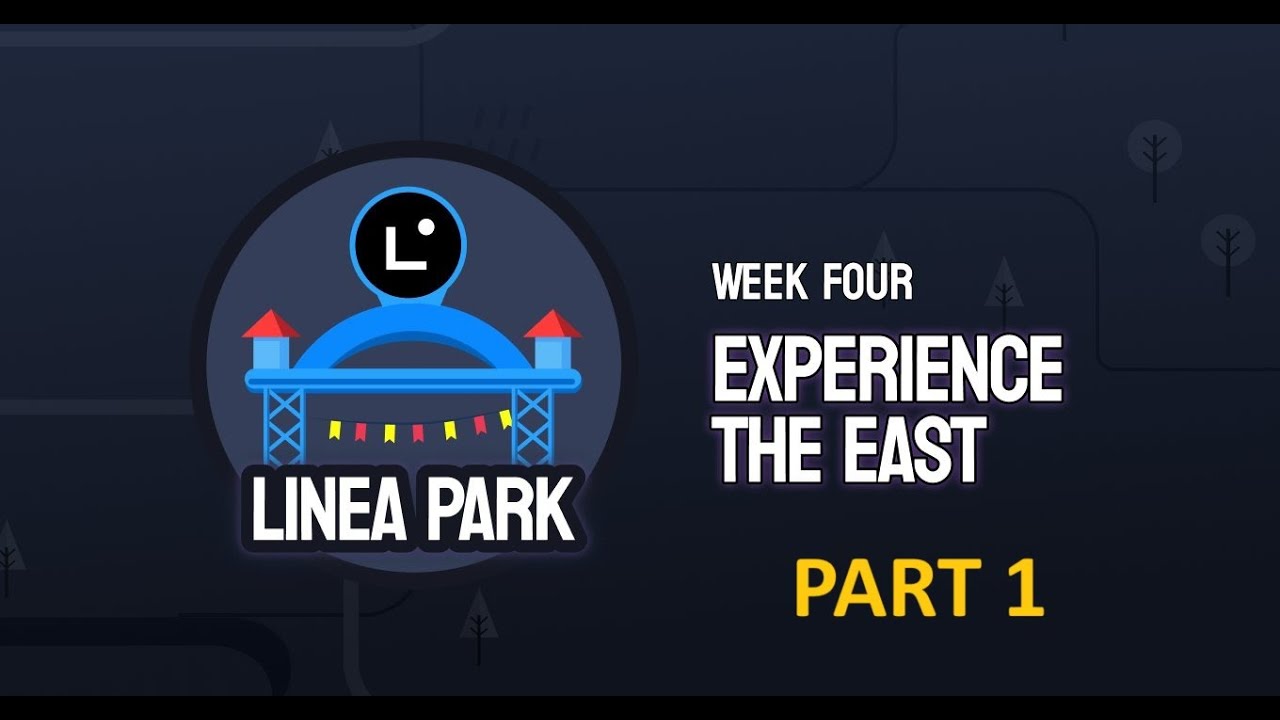 Linea Park 4. Hafta I Experience The East Görevi Part 1 - YouTube
