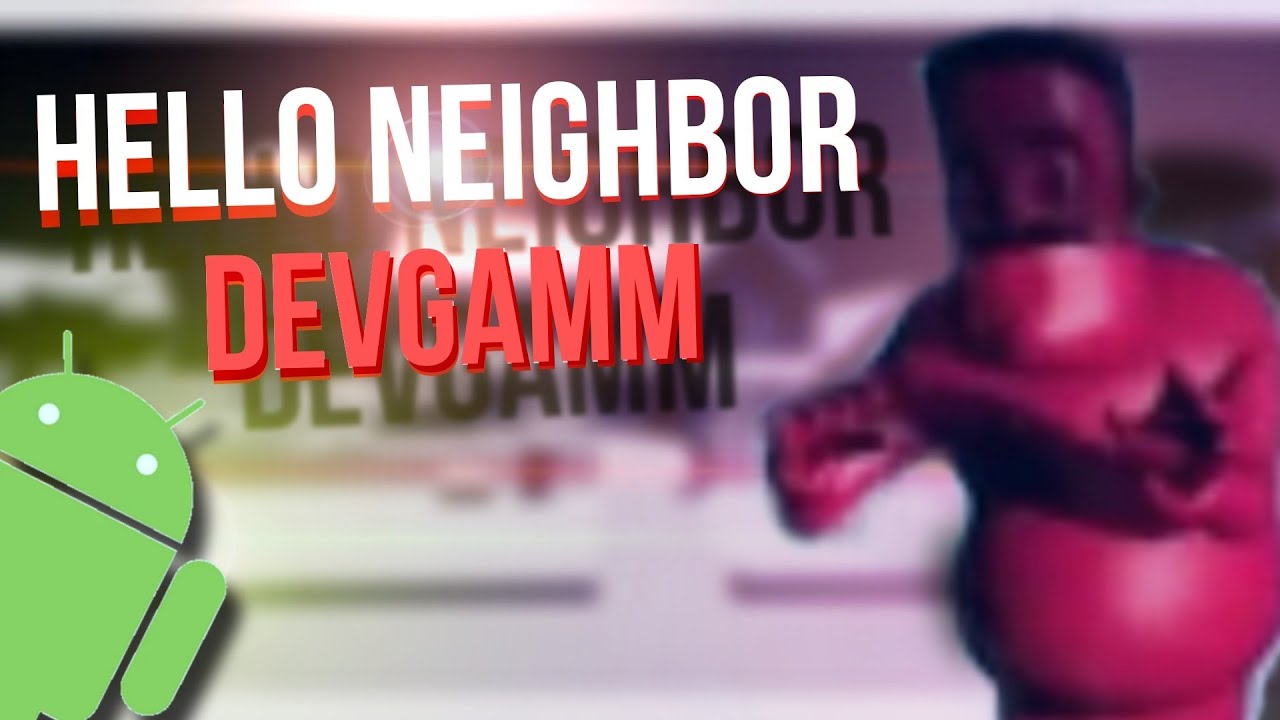 Trailer in game | HELLO NEIGHBOR DEVGAMM - YouTube