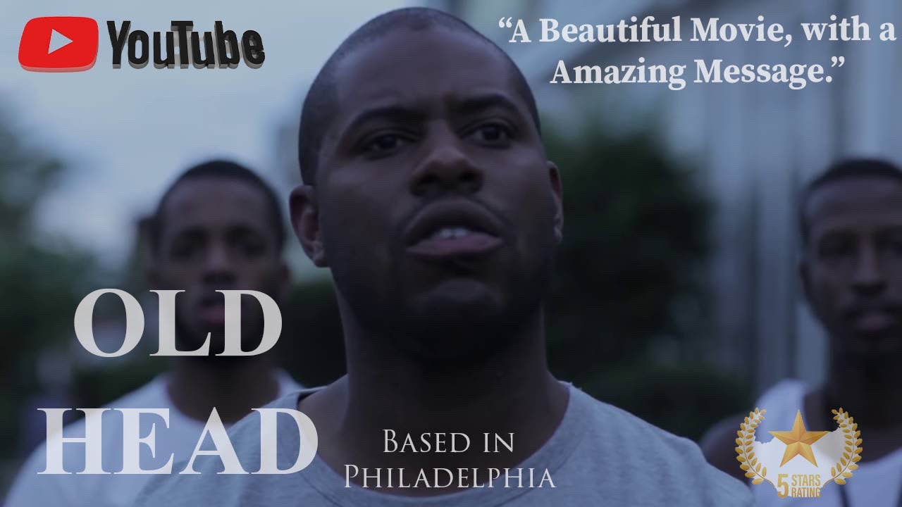 OLD HEAD… a powerful movie with a great message… - YouTube