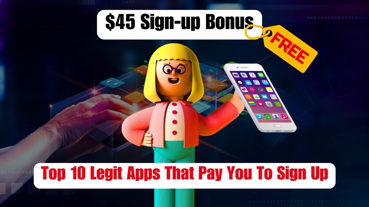 Get Paid to Sign Up: Top 10 Legit Apps That Pay You $10 - $45 To Sign ...