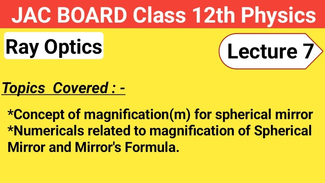 Ray Optics || Physics class 12th || Lecture 7 || JAC BOARD || 2023-24 ...