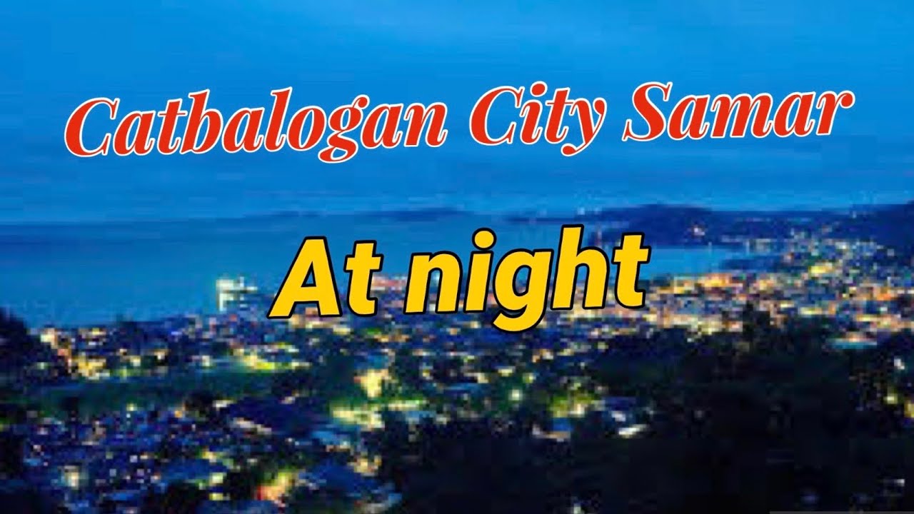 Catbalogan City @ Night - YouTube