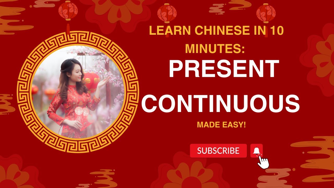 Learn Chinese in 10 Minutes: Present Continuous Made Easy! - YouTube