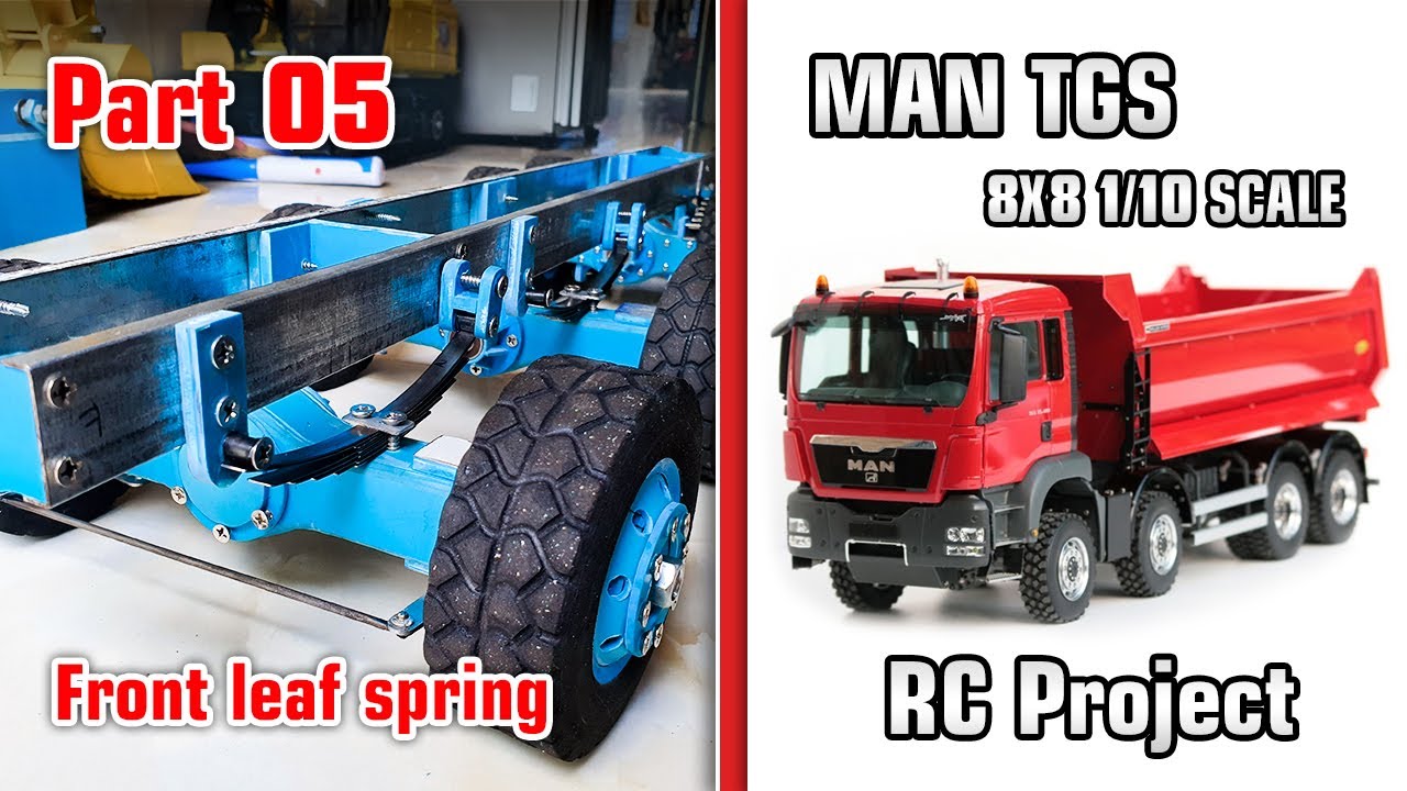 Part 05_MAN TGS 8x8 1/10 Scale Project - Front leaf spring - YouTube