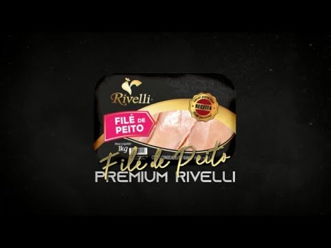 Filé de Peito Premium Rivelli - Nossa estrela - YouTube