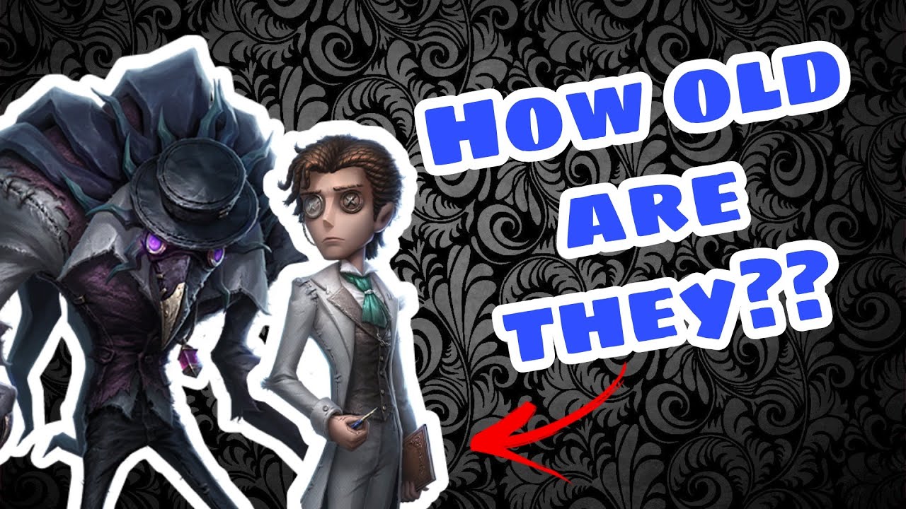 Survivors' and Hunters' OFFICIAL Ages (Season 19) [Identity V] - YouTube