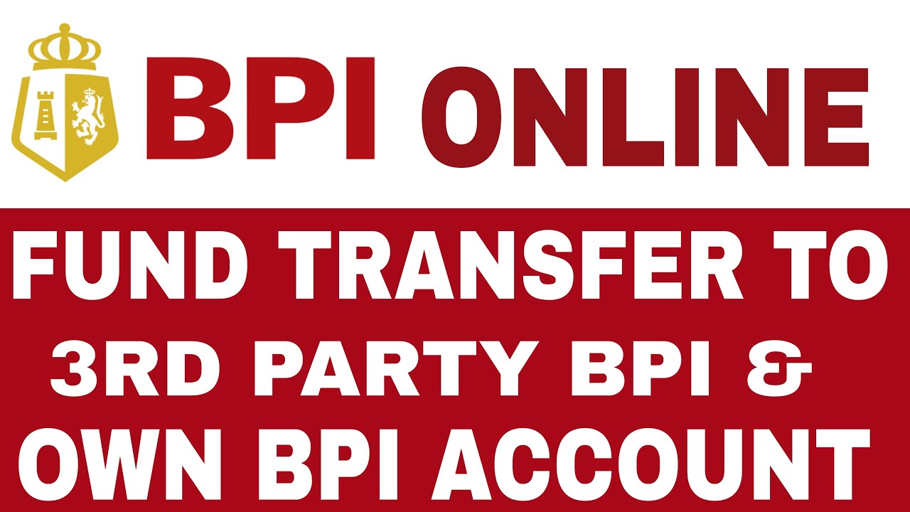 BPI fund transfer to 3rd party | BPI to BPI Fund transfer to own ...