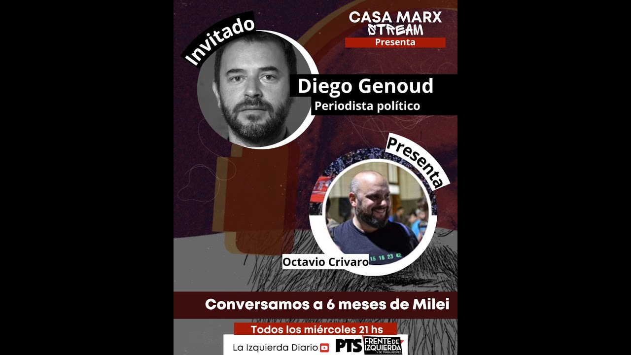 Diego Genoud con Octavio Crivaro en Casa Marx Stream - YouTube