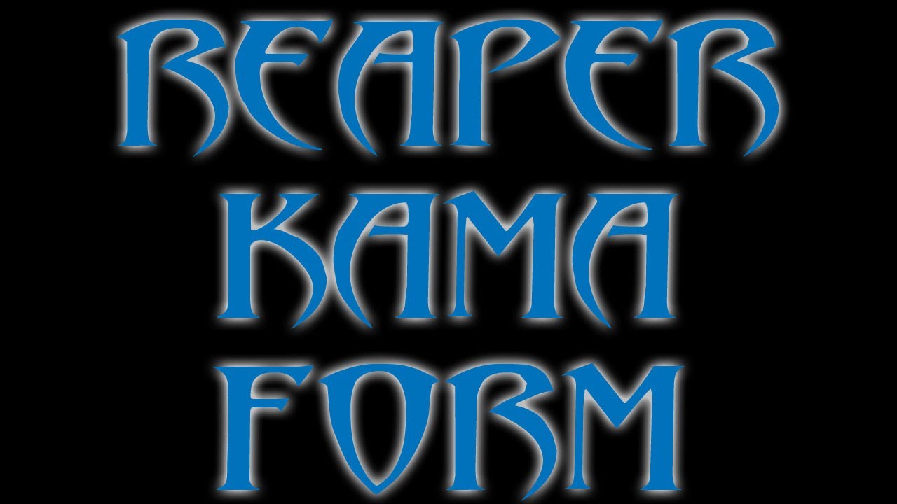 Reaper Kama Form - YouTube
