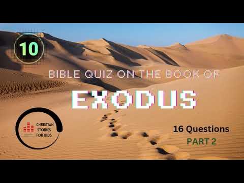 Bible quiz from the book of Exodus - Part 2 - YouTube