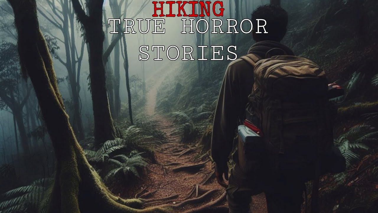 27 Scary True Hiking Horror Stories | Hiking Horror Stories | Horror Stories | Compilation - YouTube